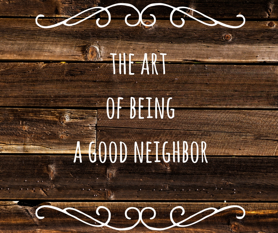 15 Ways to Be a Good Neighbor